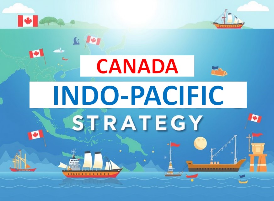 Canada’s Indo-Pacific Strategy and Opportunities for Interconnections ...